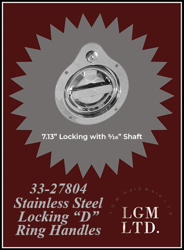 SS Locking “D” Ring Handles – LGM Hardware Ltd.